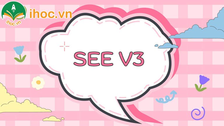 See V2 và see V3 là gì? Cách chia động từ see trong câu