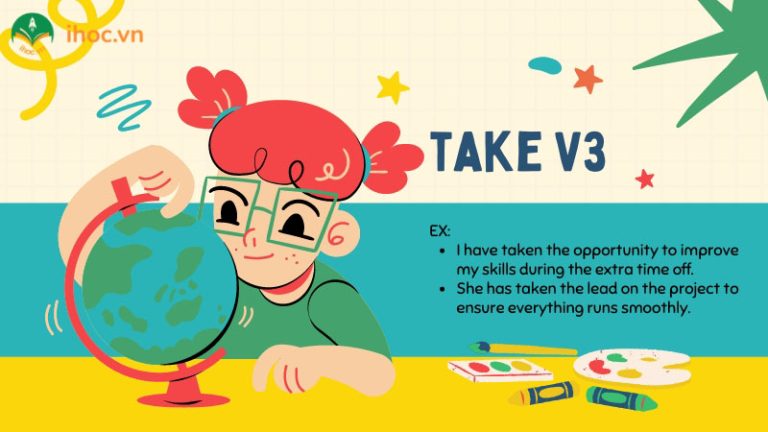 Take V2 là gì? So sánh cách chia take V2 và V3 trong câu