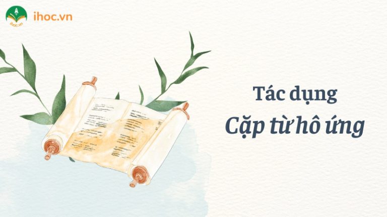 Cặp từ hô ứng là gì và cách nối các câu ghép bằng từ hô ứng